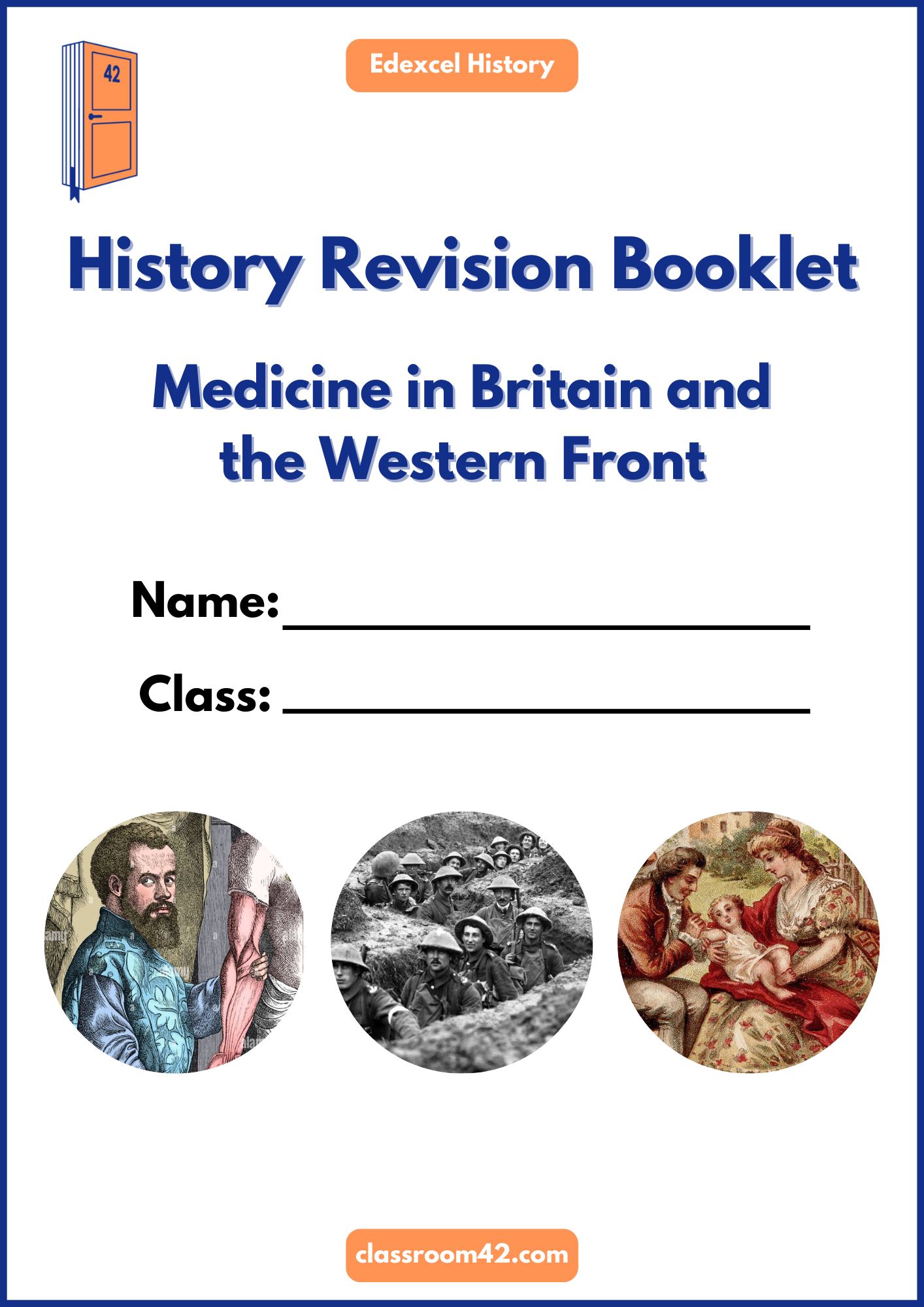 Medicine in Britain and the Western Front Revision Booklet – Classroom 42
