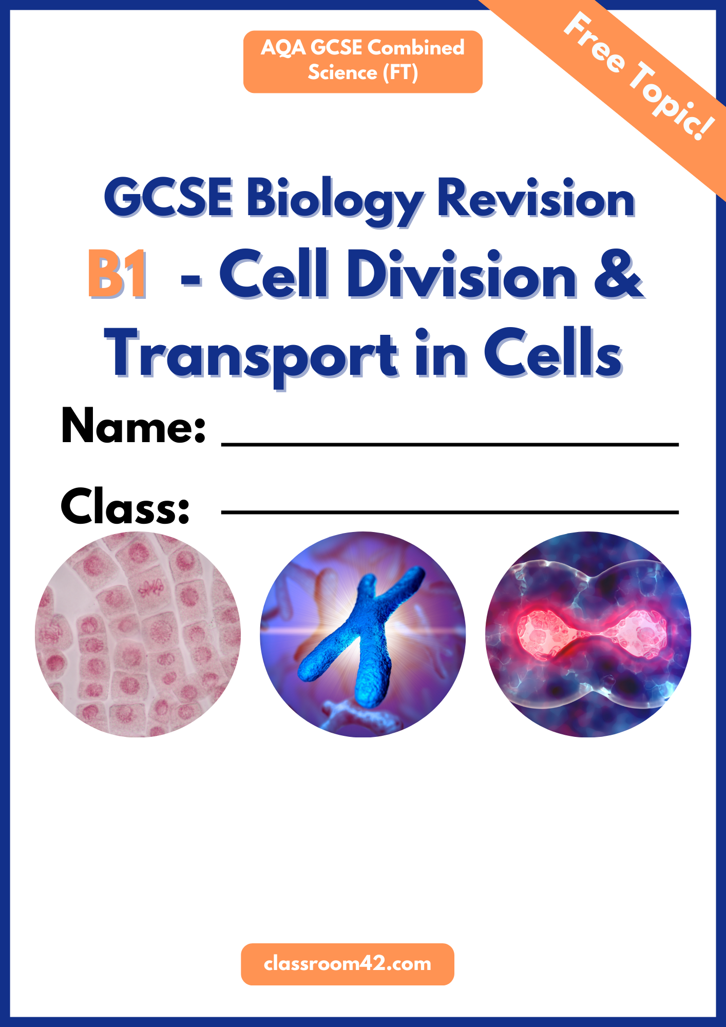 B1 – Cell Division and Transport in Cells C FT Student Booklet ...